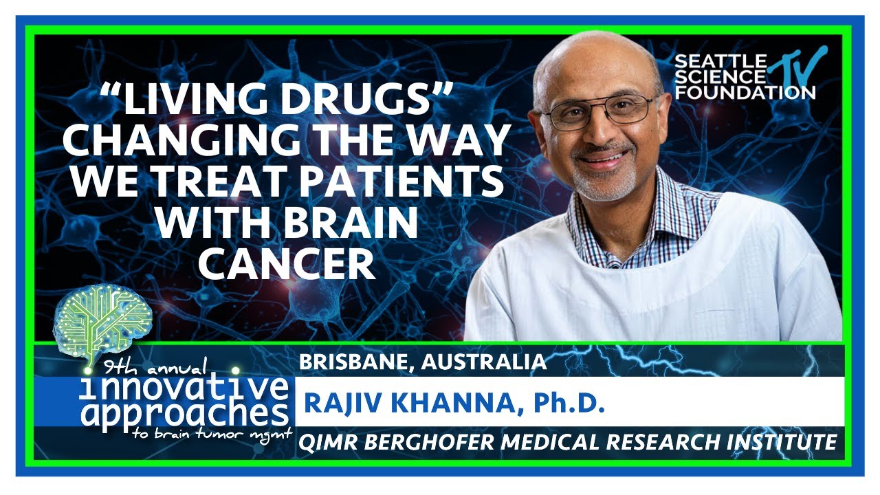 “Living Drugs” – Changing the Way We Treat Patients w/Brain Cancer ...