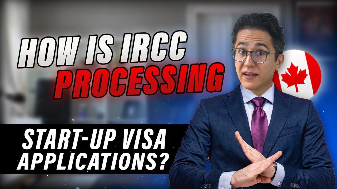 Canada Startup Visa – IRCC PROCESSING SECRETS – Canada PR - YouTube