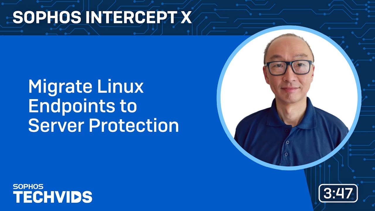 Sophos Intercept X: Migrate Linux Endpoints to Server Protection - YouTube