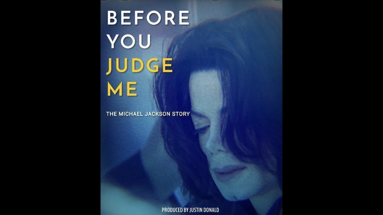 Before You Judge Me - The Michael Jackson Story - YouTube