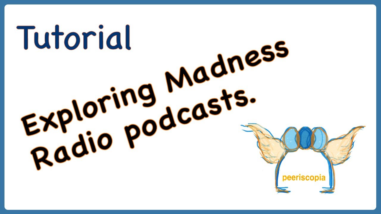 Exploring Madness Radio podcasts. A consumer perspectives tutorial ...