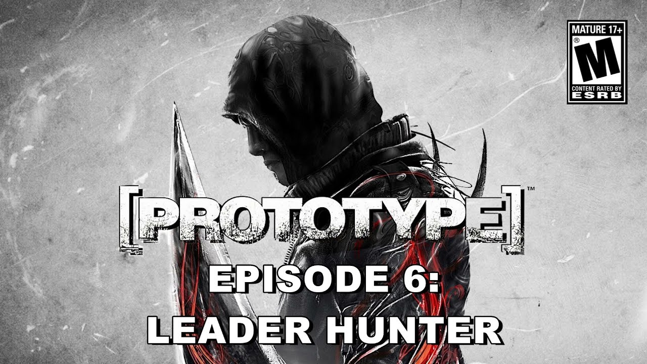 [Prototype] Episode 6: Leader Hunter - YouTube