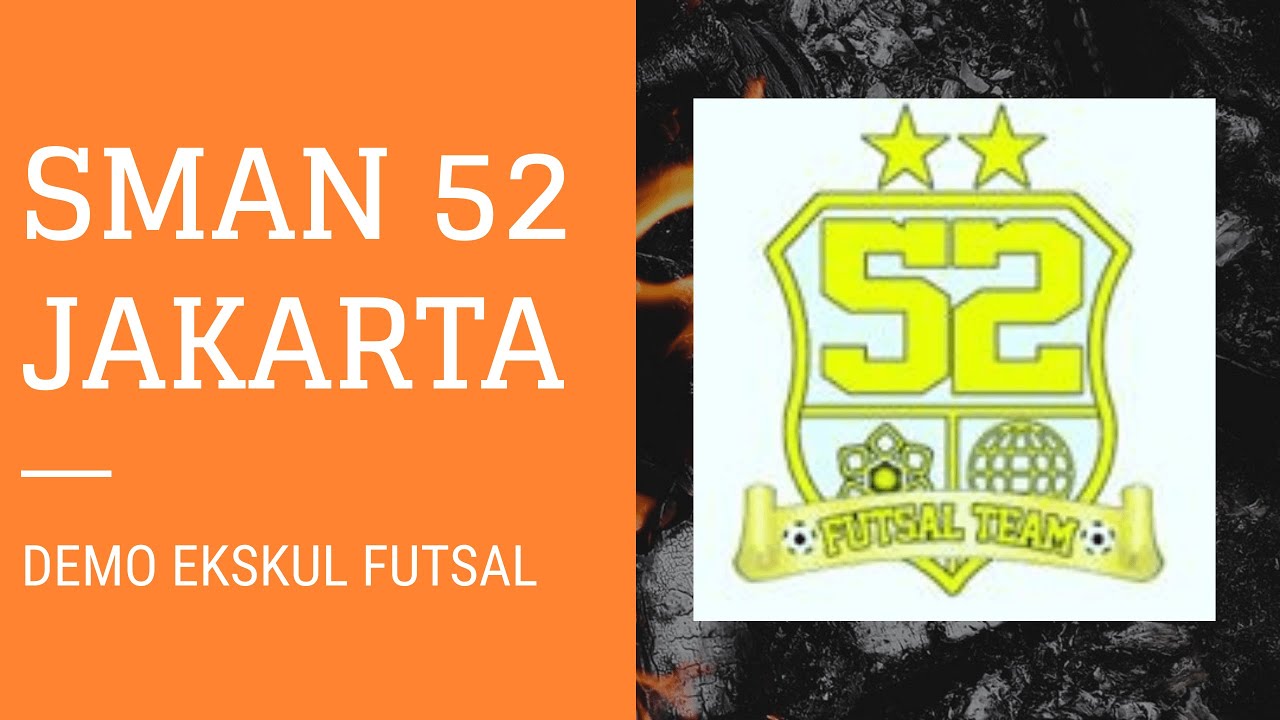 Futsal⚽ | SMAN 52 JAKARTA - YouTube