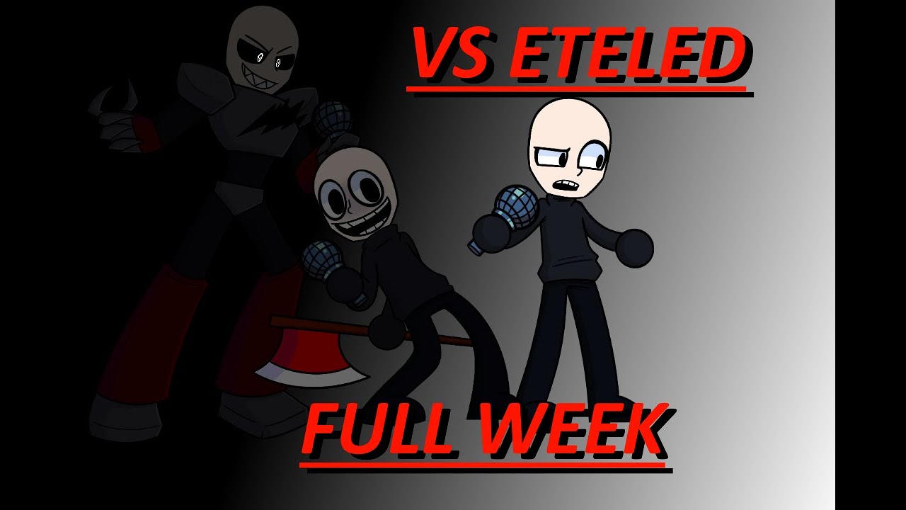 VS Eteled (OFFICIAL FULL WEEK) | FNF Mods - YouTube