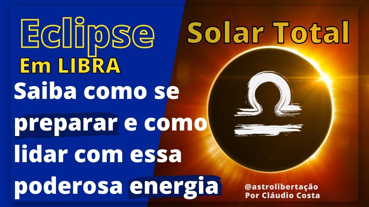 ECLIPSE SOLAR TOTAL EM LIBRA, MERCÚRIO E NODOS AFETADOS - 14/10/2023 ...