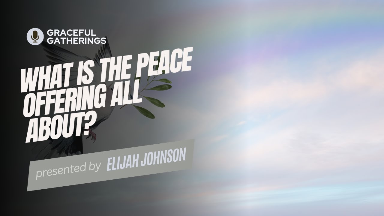 Understanding The Peace Offering - YouTube