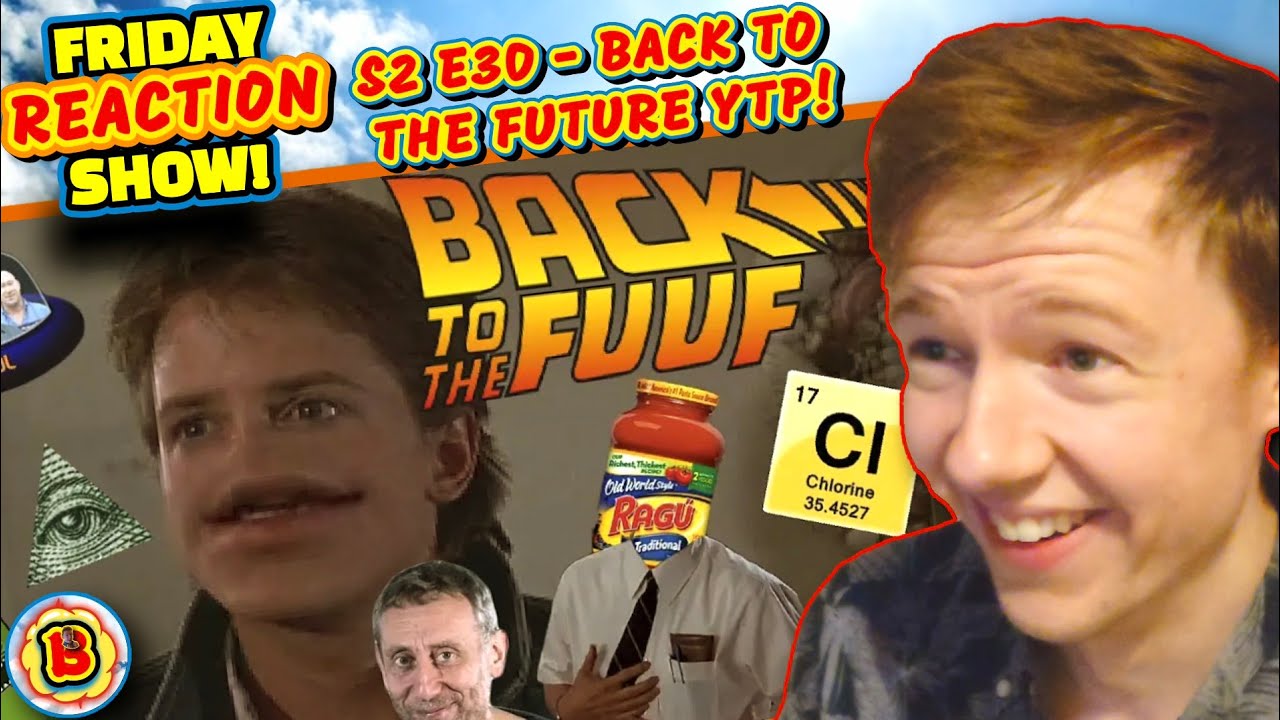 BACK TO THE FUTURE YTP - BACK TO THE FUUF REACTION! - YouTube