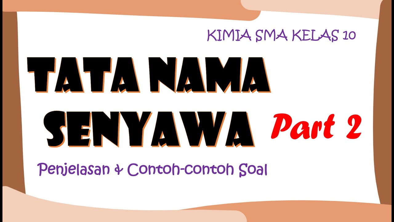 TATA NAMA SENYAWA PART 2 : TATA NAMA SENYAWA KOVALEN BINER DAN SENYAWA ...