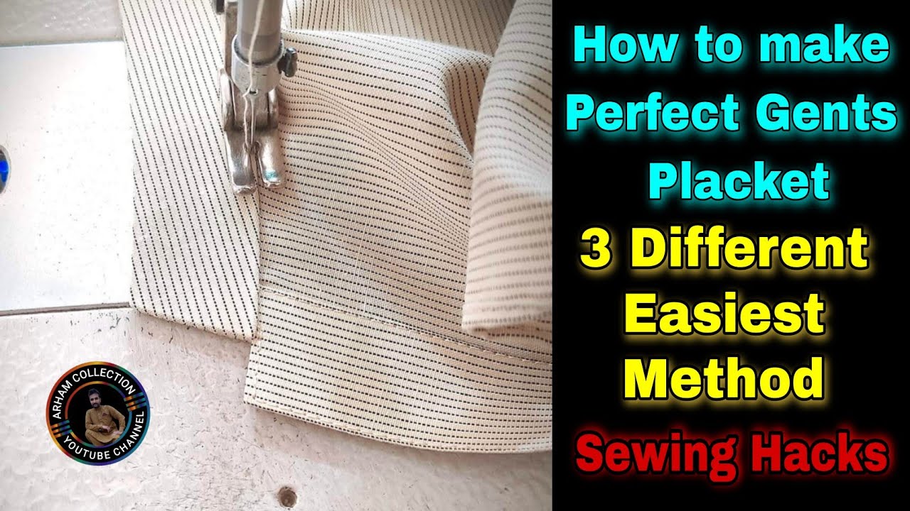 How to make Perfect Gents Placket 3 Different Easiest Method by Arham ...