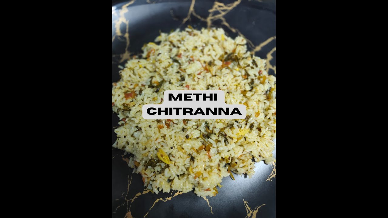 Methi Chitranna| Menthya Soppina Chitranna| Menthya Chitranna| Rice ...
