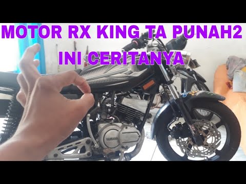 MOTOR RX KING TA PUNAH2 INI CERITANYA