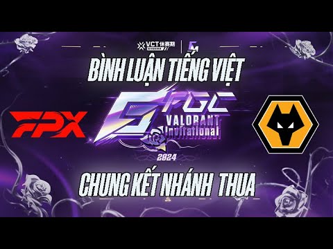 TRỰC TIẾP Chung kết nhánh thua FGC Invitational | FPX vs WOL (BO5) - YouTube
