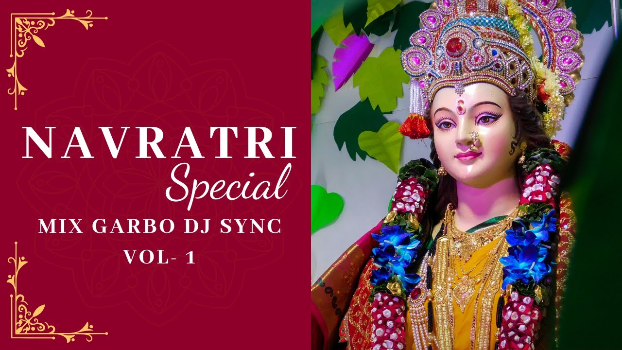 Navratri Specal Garbo Mix Dj Sync Vol-1 - YouTube