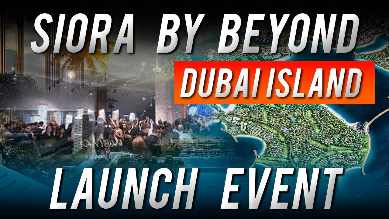 Siora by Beyond biggest Launch in Dubai island | Location | Prices | launch event - YouTube