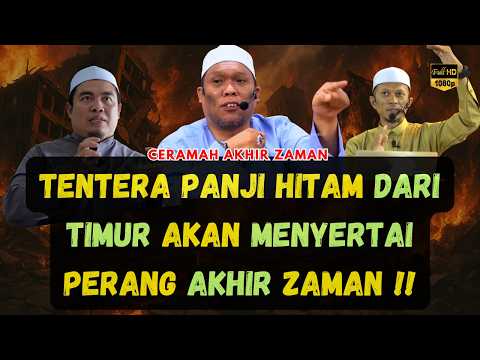 TENTERA PANJI HITAM DARI TIMUR AKAN MENYERTAI PERANG AKHIR ZAMAN ‼️USTAZ AUNI