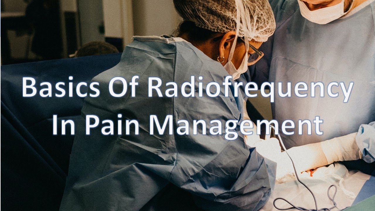 Radiofrequency procedures in Pain Management - YouTube