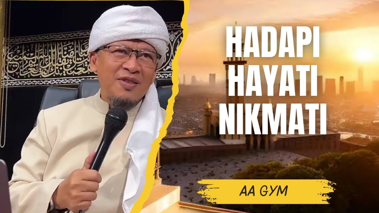 HADAPI HAYATI NIKMATI - KH. ABDULLAH GYMNASTIAR - YouTube