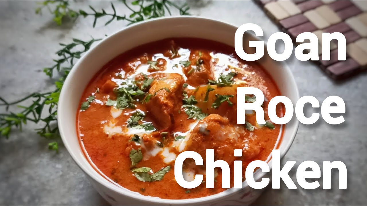 Goan Roce Chicken | Rossa Chicken | Chicken Curry with Coconut Milk ...