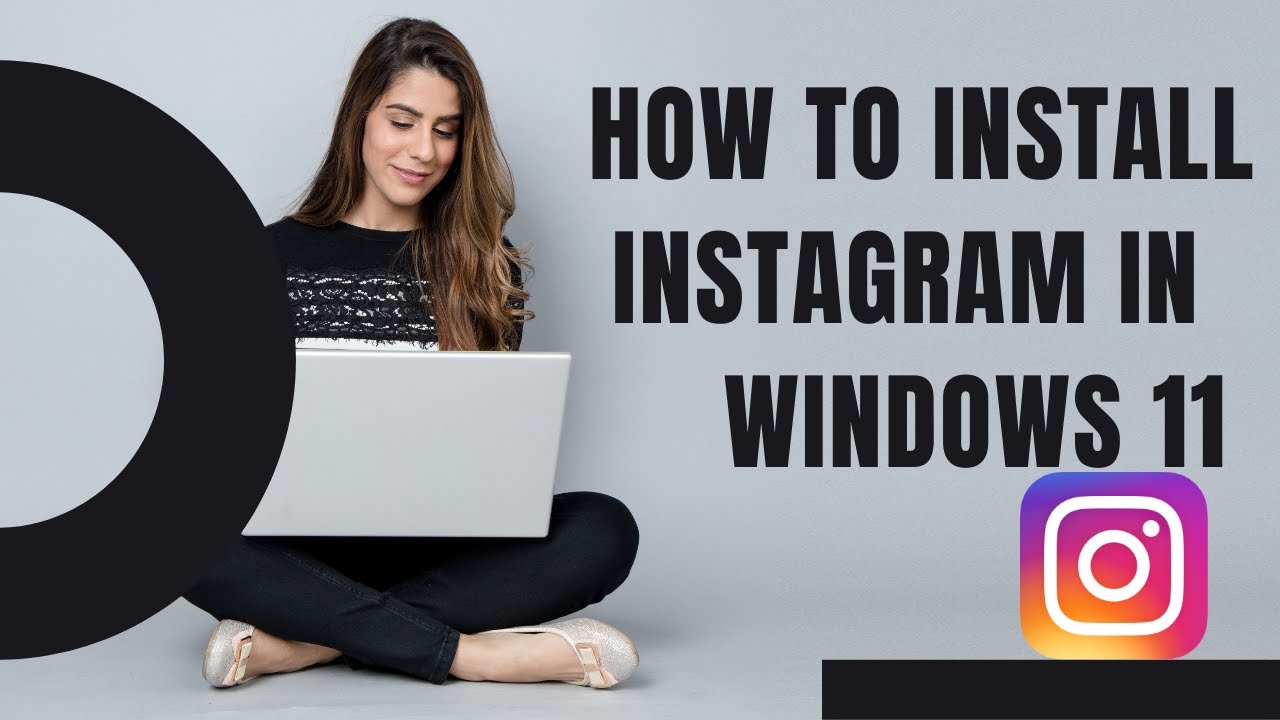 How to install Instagram In Windows 11 | Windows 11 tutorial - YouTube