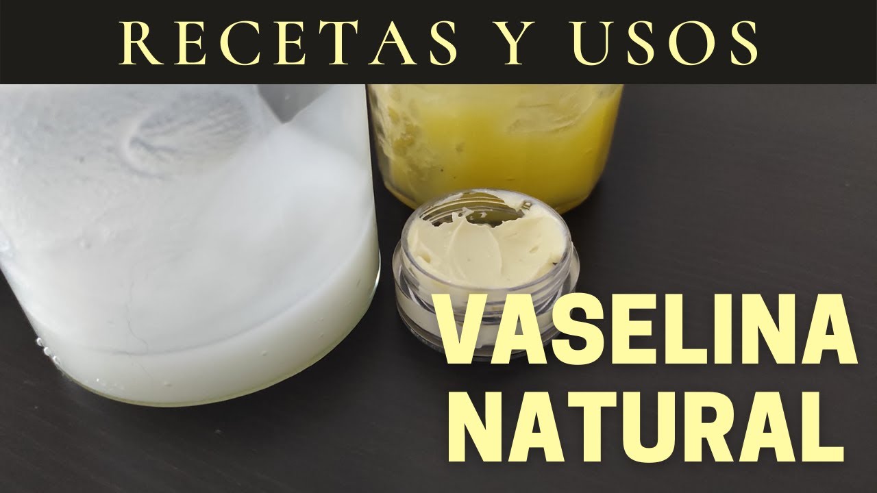 cómo hacer vaselina natural facilísima - YouTube