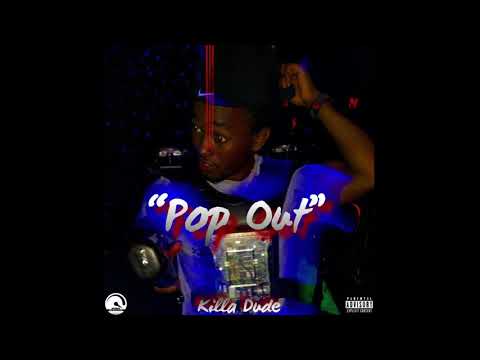 Killa Dude - “Pop Out” @DotBoyKilla - YouTube