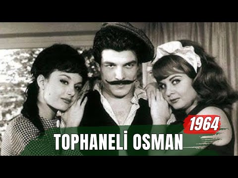 Tophaneli Osman | Fatma Girik - İzzet Günay Siyah Beyaz Eski Türk Filmi
