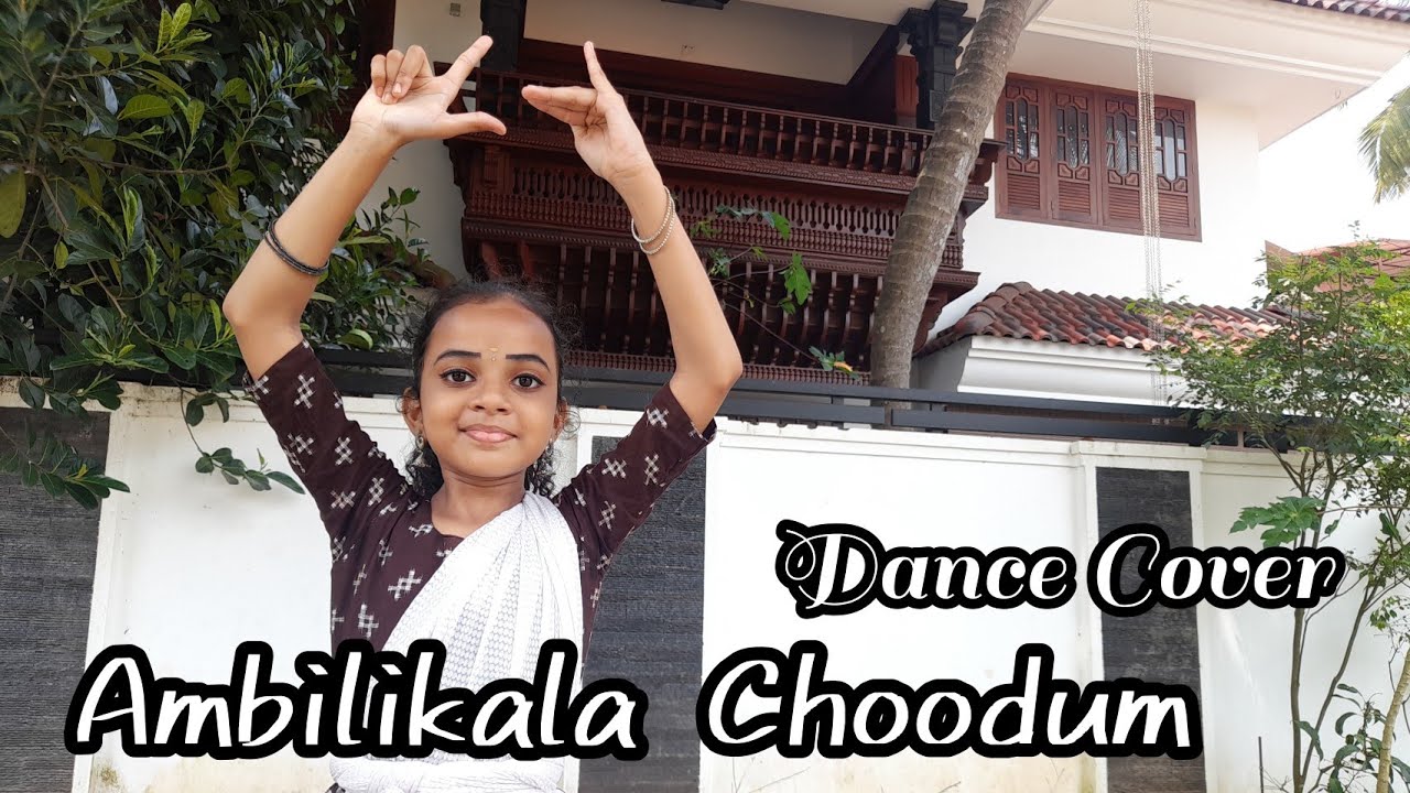 Ambilikala choodum | Rajashilpi | Dance Cover | Nikitha Muraleedharan ...