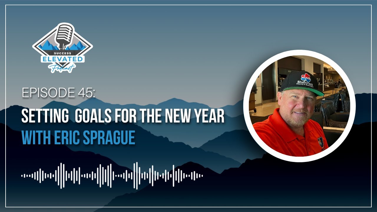 Episode 45 - Setting Goals for the New Year w/ Eric Sprague - YouTube