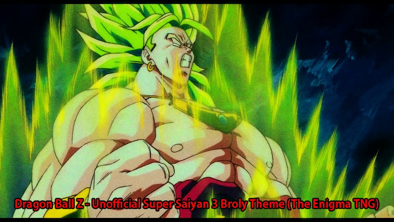 Broly LSSJ Transformation (The Enigma TNG Broly SSJ3 Theme) - YouTube