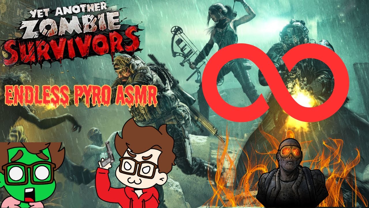 Pyro ASMR (endless) (45 minutes) | Yet Another Zombie Survivors - YouTube