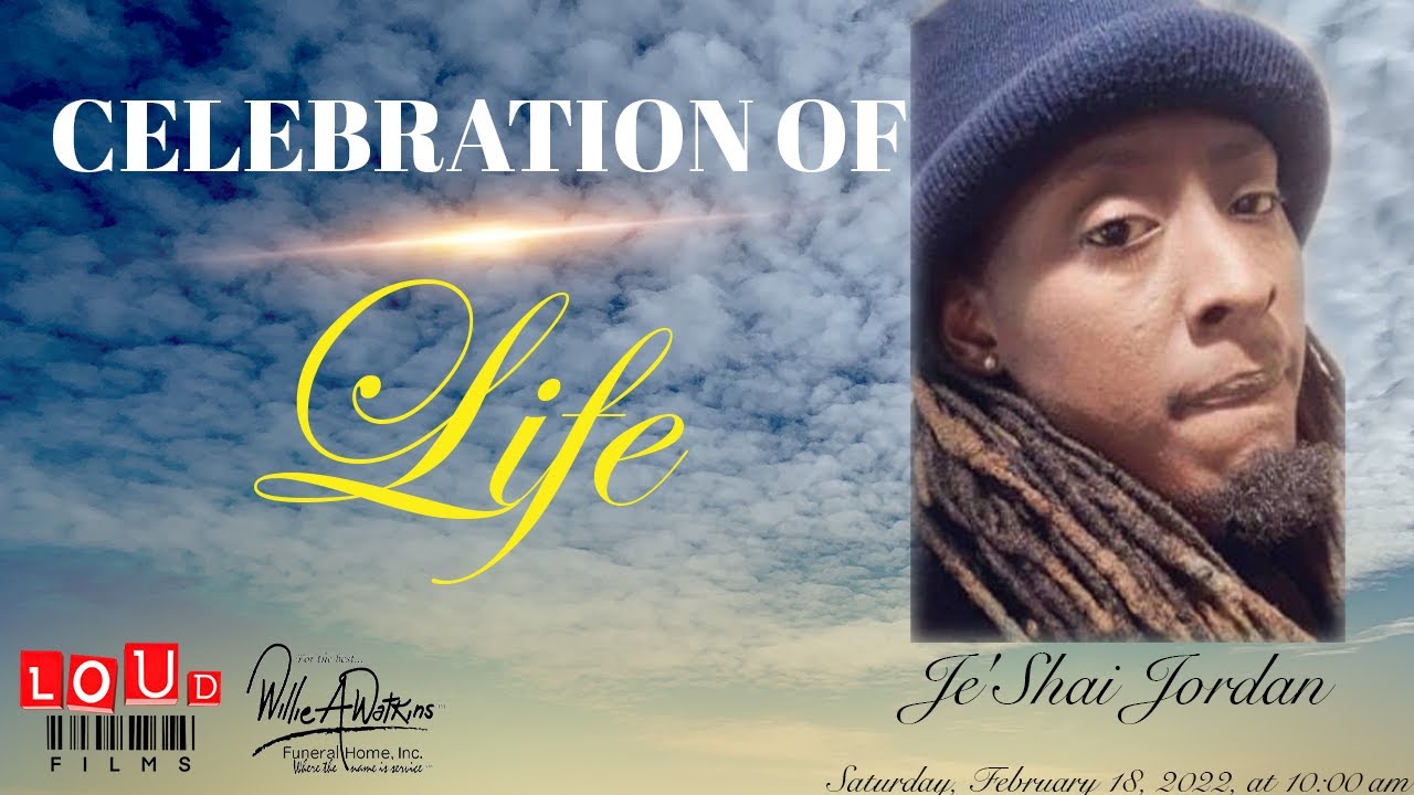 Celebration of Life for Mr. Je’Shai Jordan - YouTube