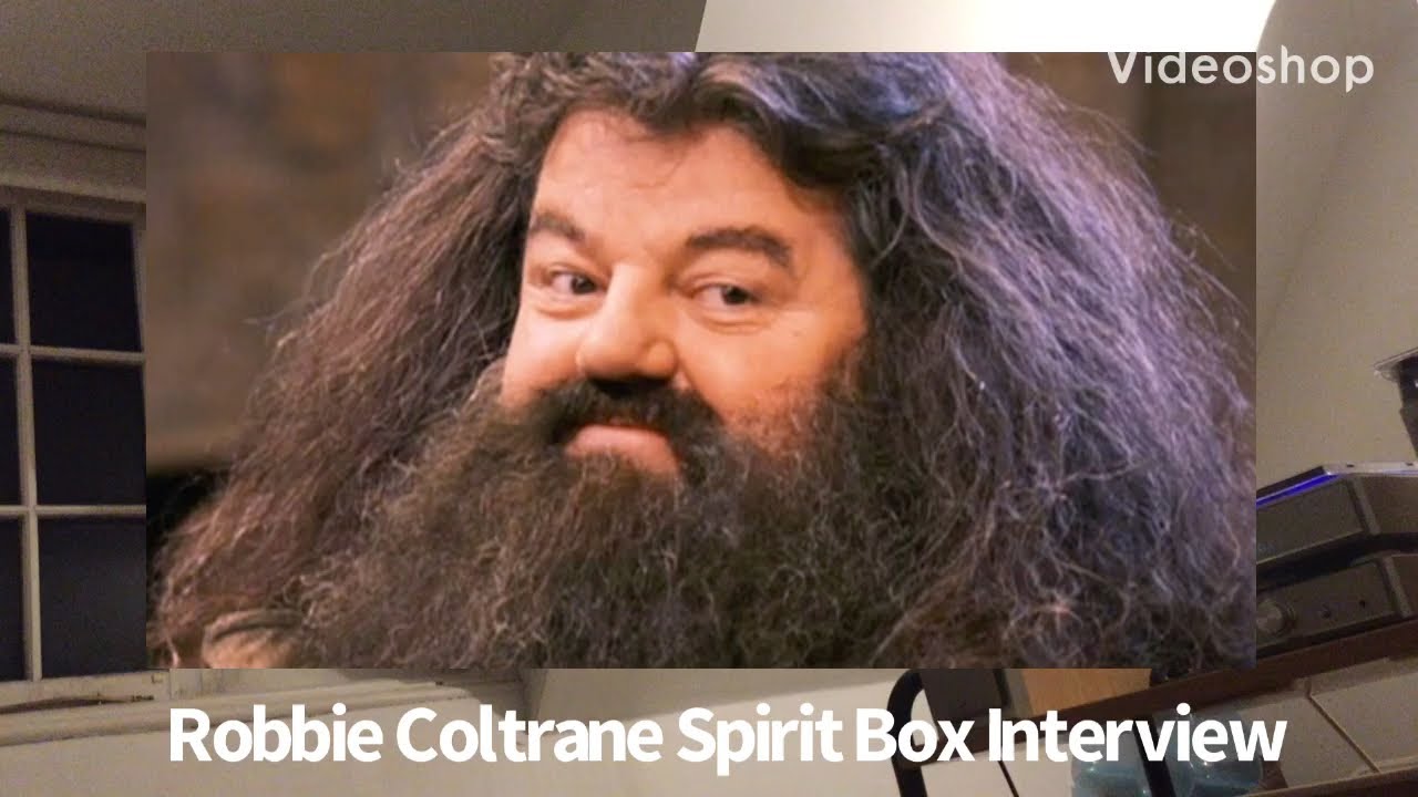 Robbie Coltrane (Harry Potter) Celebrity Spirit Box Session Interview ...