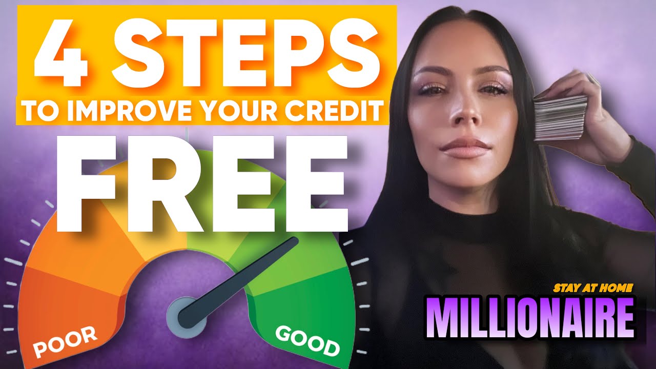 4 Steps To Improve Your Credit For FREE - YouTube
