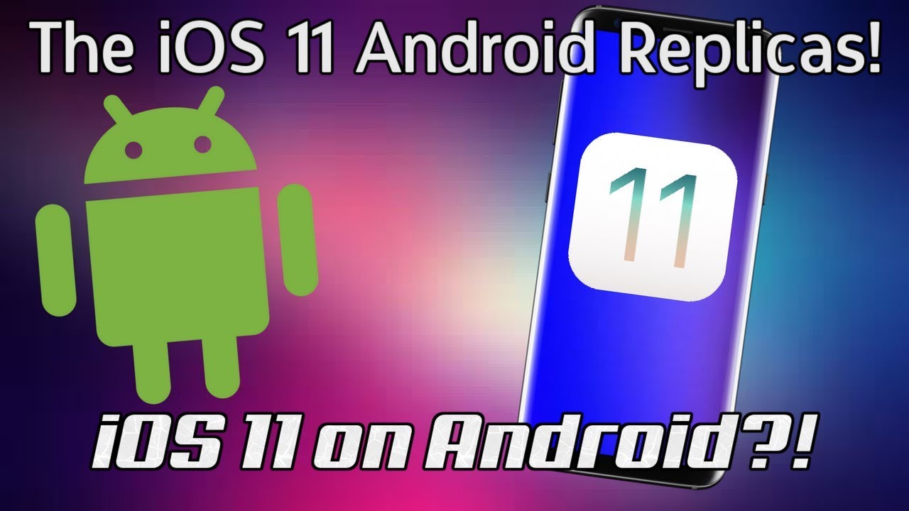 iOS 11 on Android? - iOS 11 Replicas For Android (Free) - YouTube