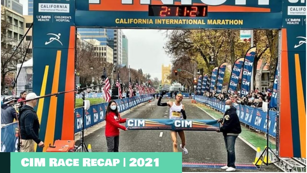 California International Marathon (CIM) - 2021 Race Recap - YouTube