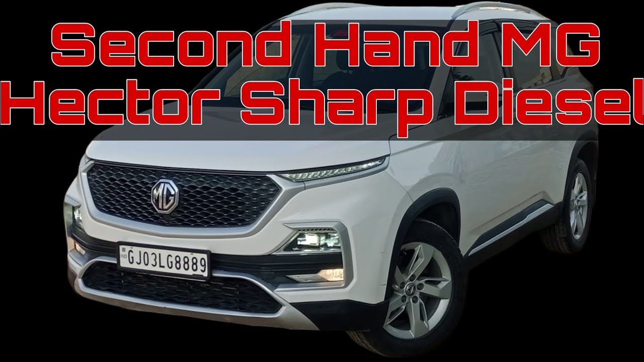 Second Hand MG Hector DE Sharp Diesel | MG Hector 2021-2023 MG Hector ...