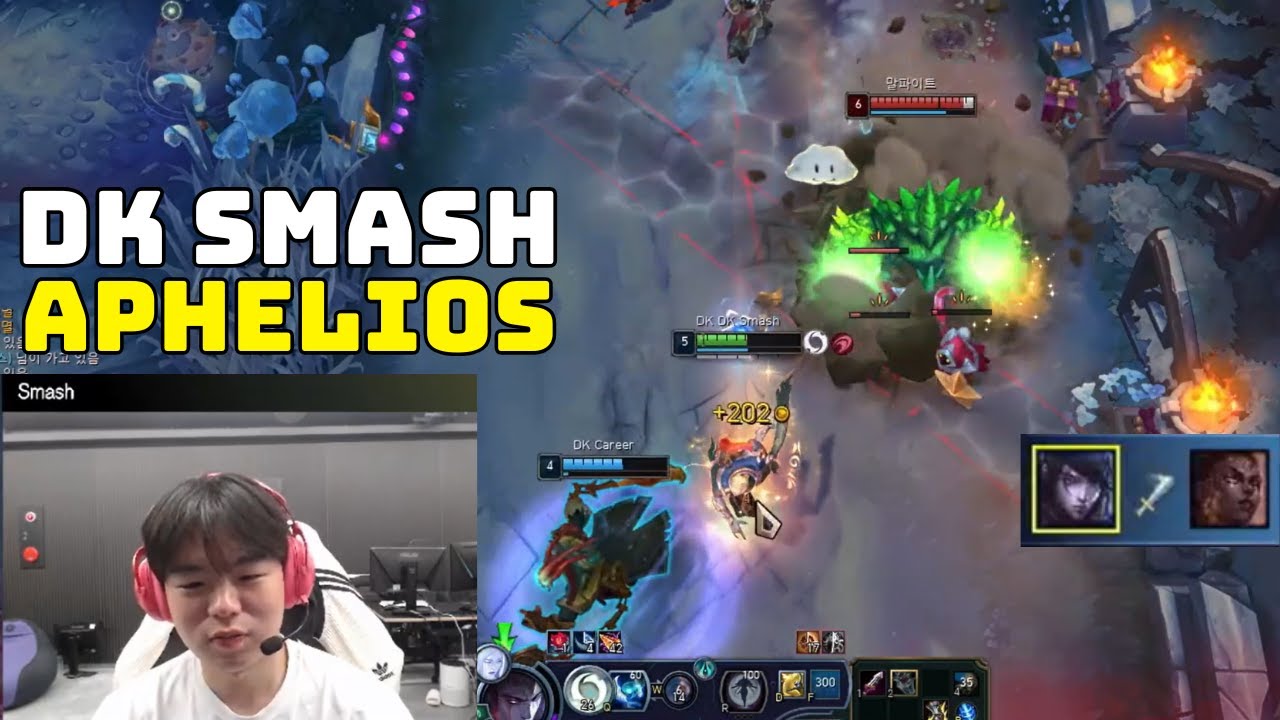 DK Smash Stream Aphelios Dominate KR Challenger - YouTube
