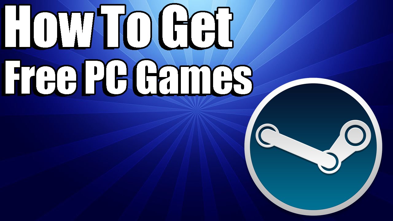 How To Get Free Pc Games 2017 - YouTube