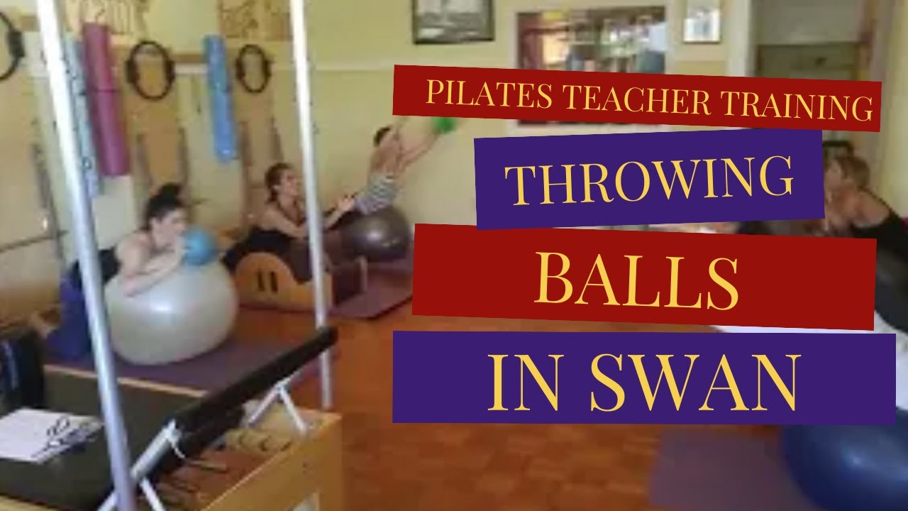 Pilates Teacher Training Throwing Balls in Swan - YouTube