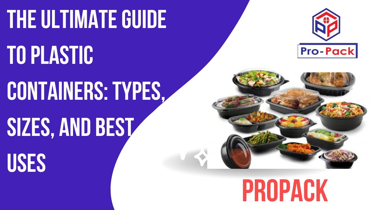 The Ultimate Guide to Plastic Containers: Types, Sizes, and Best Uses ...