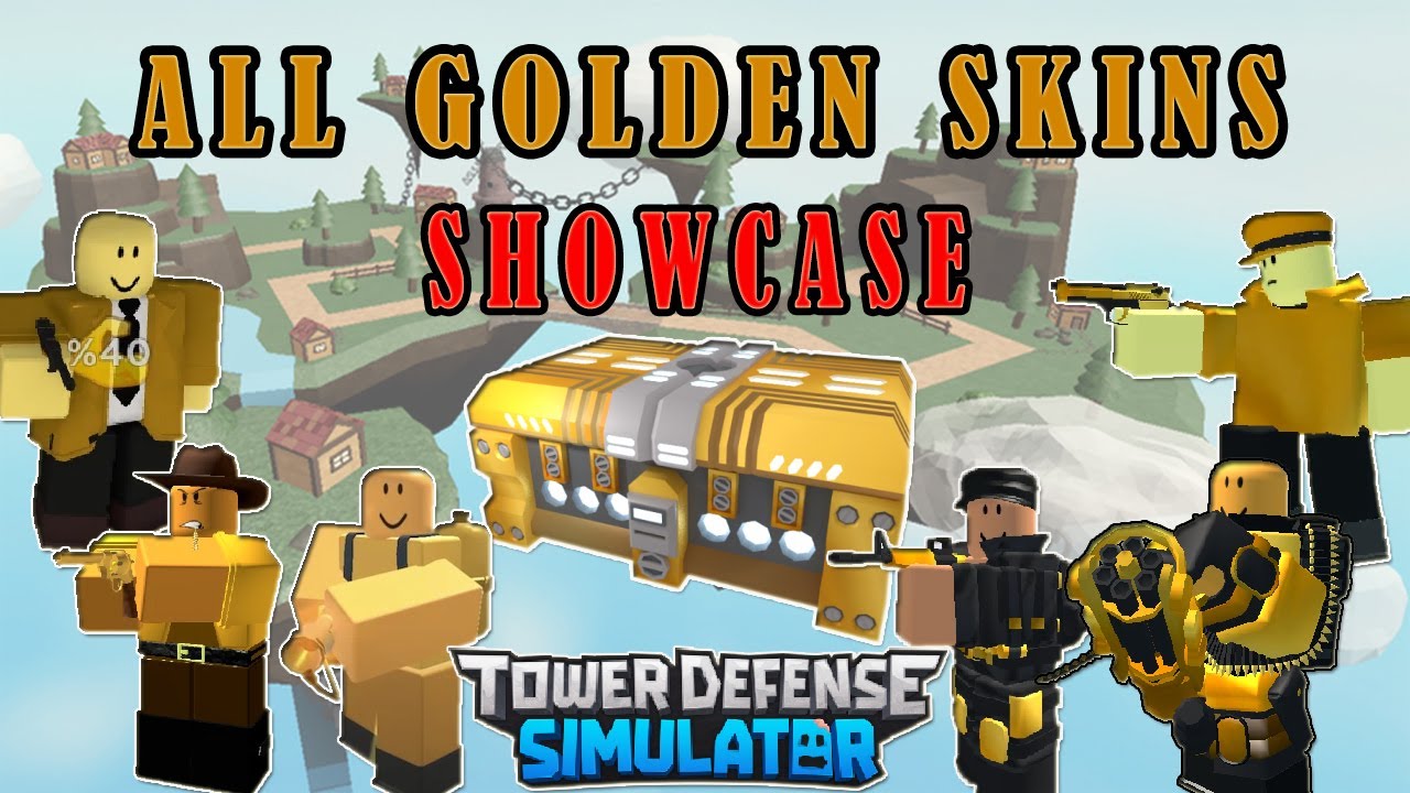 All Golden Skins Showcase || TOWER DEFENSE SIMULATOR - ROBLOX - YouTube