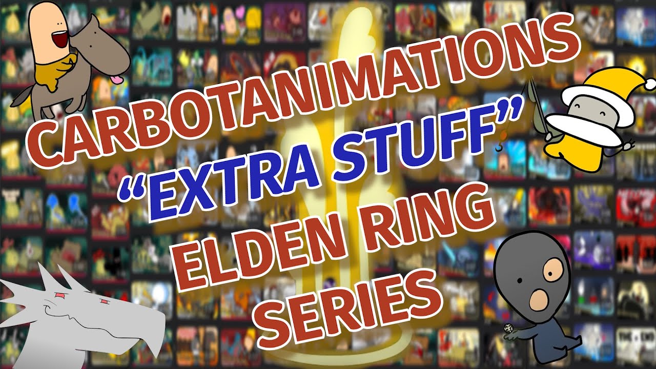 CarbotAnimations “EXTRA STUFF” ELDEN RING series! - YouTube