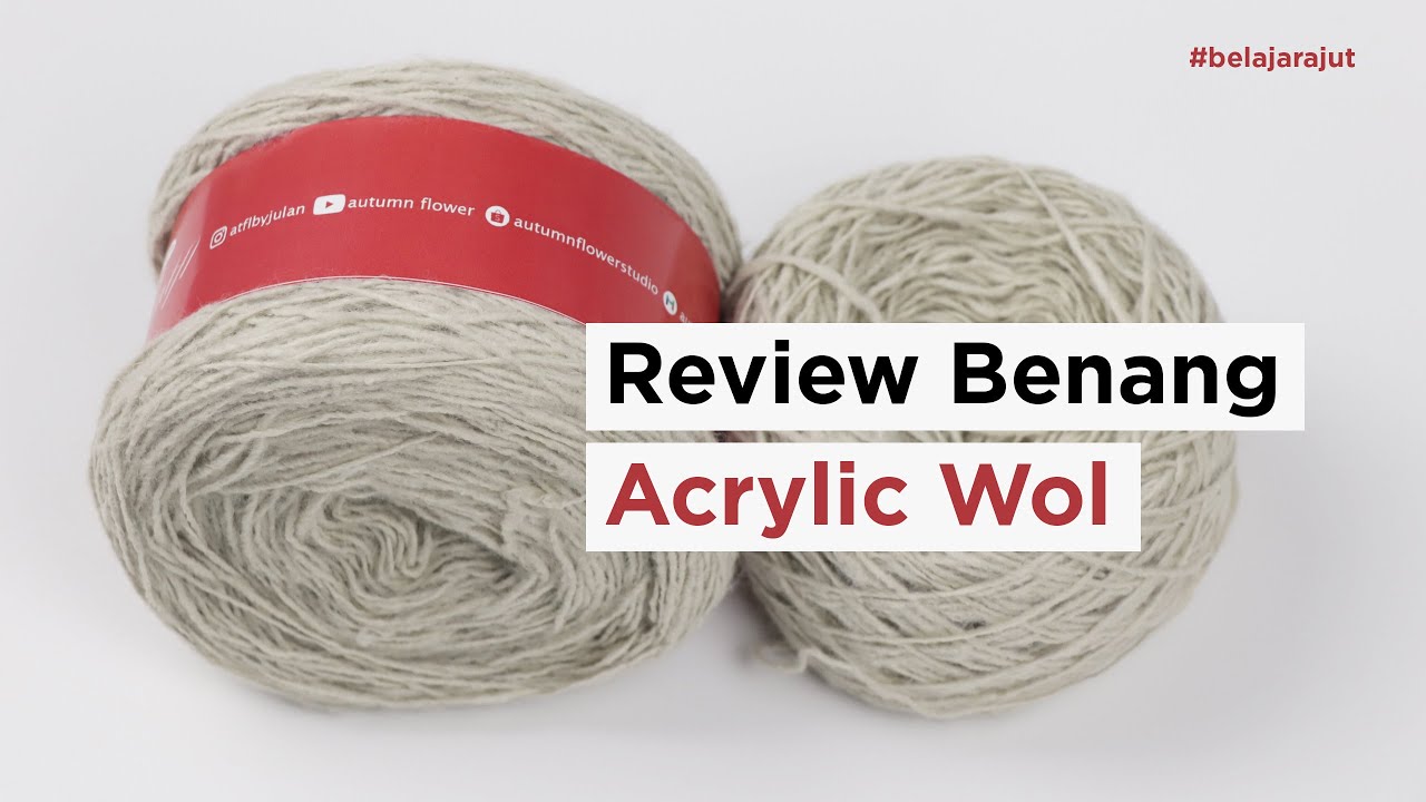 Review Benang Acrylic Wol - YouTube