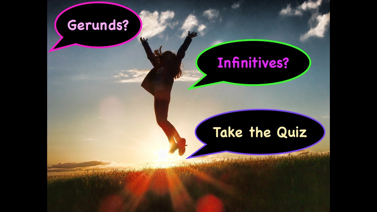 Gerunds and Infinitives Quiz - YouTube
