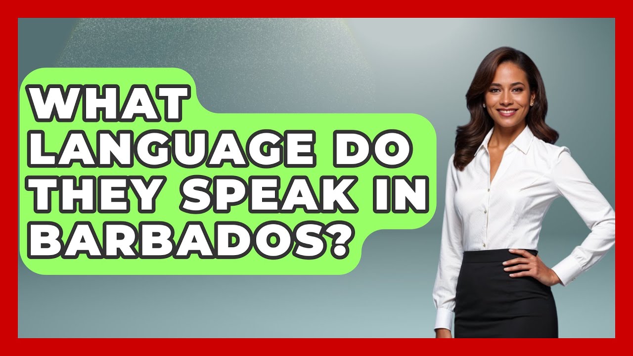 What Language Do They Speak In Barbados? - The Language Library - YouTube