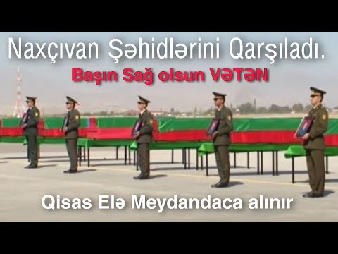 Naxçıvan Şəhidlərini Qarşıladı.Təki Vətən Sağ olsun #azerbaijan #Qarabağ #vətən