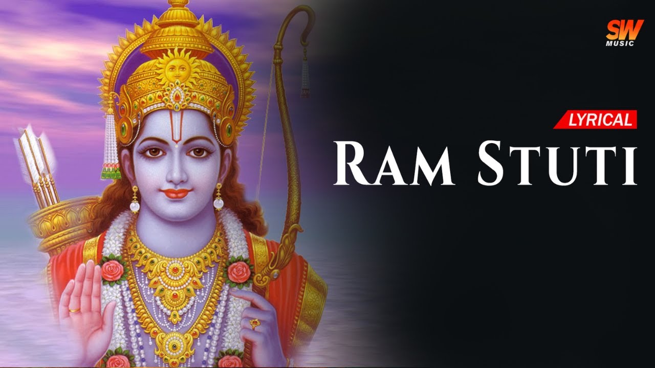 Ram Stuti with Lyrics - Shri Ram Chandra Kripalu Bhajman - SW Bhakti ...