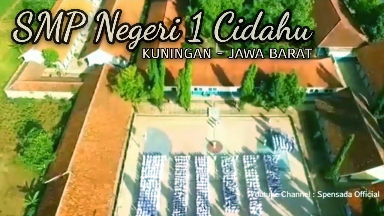 SMP NEGERI 1 CIDAHU - KUNINGAN JAWA BARAT - YouTube