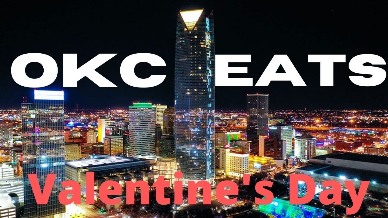 Valentine's Day 2022: The Best Places in Oklahoma City to Eat! | OKC ...