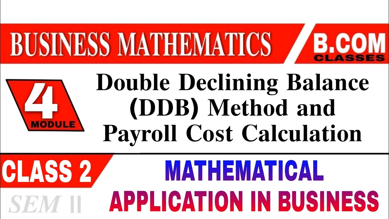 Double Declining Balance (DDB) Method & Payroll Cost Calculation ...